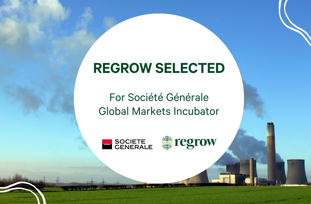 Regrow Selected for Société Générale’s Global Markets Incubator | Regrow Ag